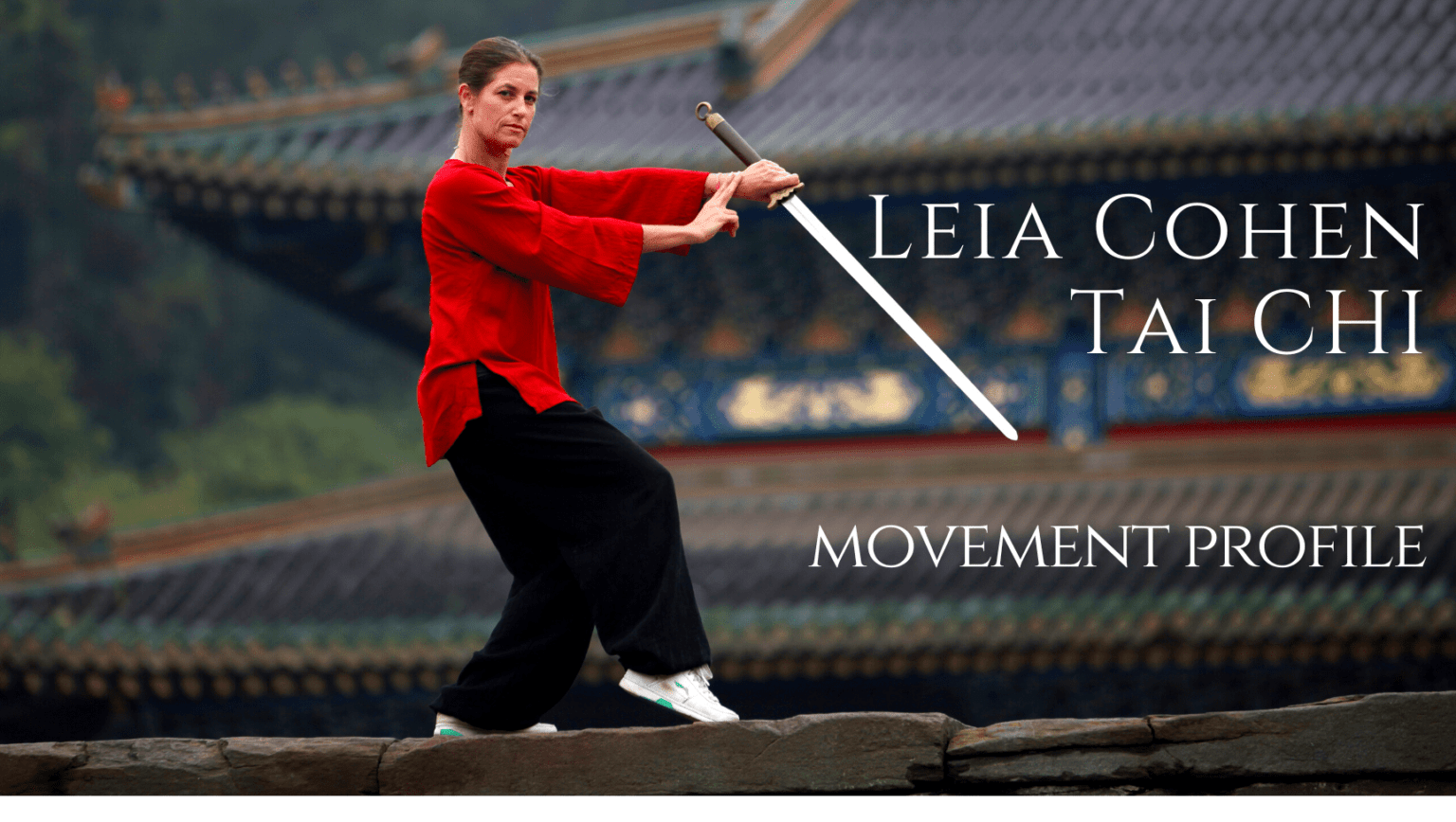 Movement Profile Leia Cohen Tai Chi